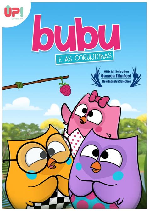 Bubu e as Corujinhas na seleção do º Oaxaca FilmFest EP GRUPO Conteúdo Mentoria