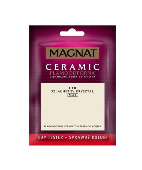 Farba ceramiczna MAGNAT Ceramic TESTER szlachetny kryształ C ml Bricomarche pl