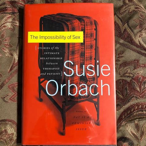 The Impossibility Of Sex By Susie Orbach