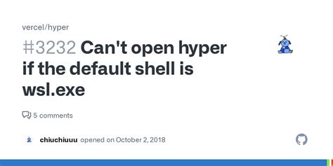 Cant Open Hyper If The Default Shell Is Wslexe · Issue 3232 · Vercelhyper · Github