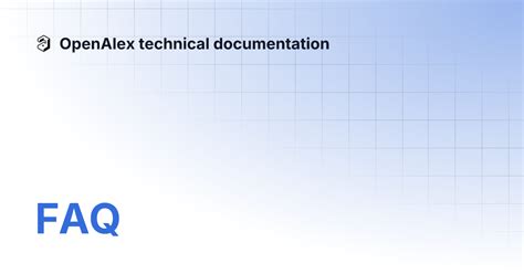 Faq Openalex Technical Documentation