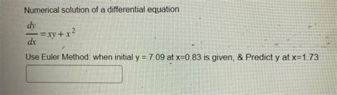 Solved Numerical Solution Of A Differential Equation Chegg