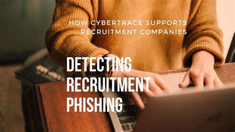 Fighting Job And Recruitment Scams Cybertrace™