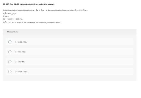 Solved Tb Mc Qu Algo A Statistics Student Is Chegg