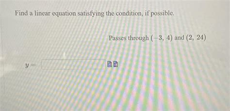 Solved Find A Linear Equation Satisfying The Condition If