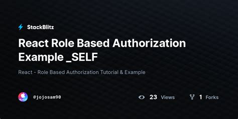 React Role Based Authorization Example Self Stackblitz