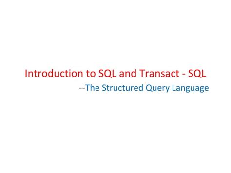 Introduction To Sql And Transact Sql Ppt