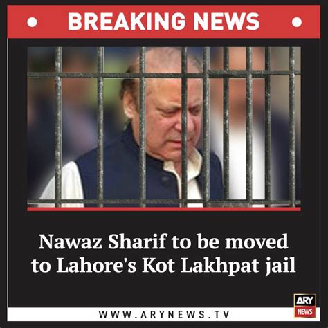 Ary News Nawaz Sharif To Be Moved To Lahores Kot Facebook