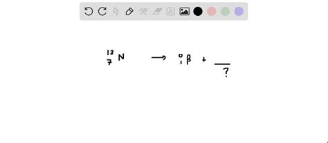 Solved What Nuclide Is Formed When Nitrogen 13 Undergoes Beta Decay A