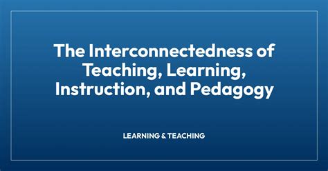 Learning And Teaching • Teachers Institute