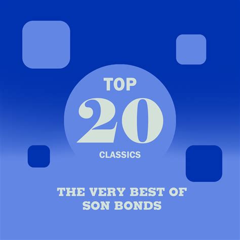 ‎top 20 Classics The Very Best Of Son Bonds Album By Son Bonds Apple Music
