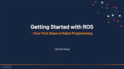 Ros 시작하기getting Started With Ros Your First Steps In Robot Programming Ppt