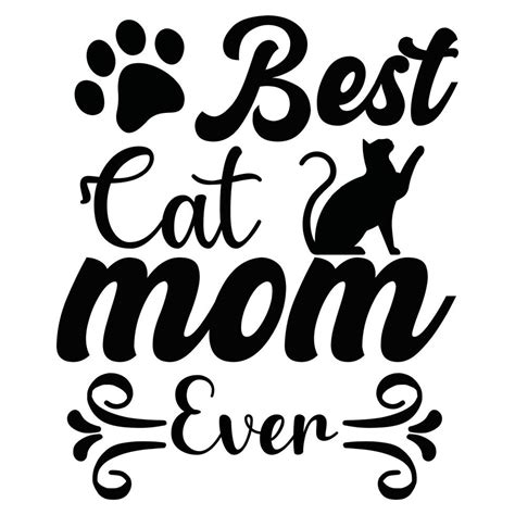 Best Cat Mom Ever Mothers Day Shirt Print Template Typography Design