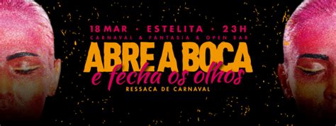 Abre A Boca E Fecha Os Olhos Edição De Carnaval Em Recife 2023 Sympla