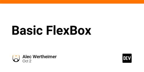 Basic Flexbox Dev Community