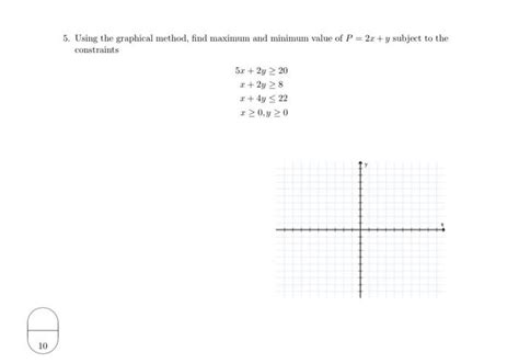 Solved 10 5 Using The Graphical Method Find Maximum And