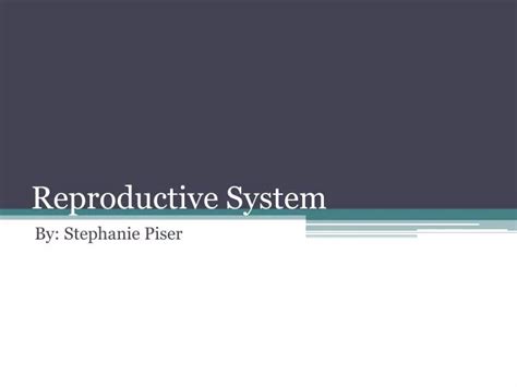 PPT Reproductive System PowerPoint Presentation Free Download ID 2432588