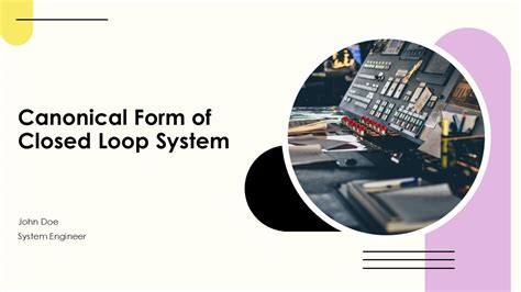 Canonical Form Of Closed Loop System Ppt Slides Acp Ppt Template