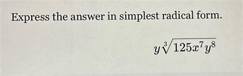 Solved Express The Answer In Simplest Radical Form Chegg