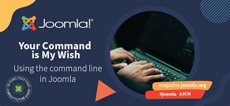 Your Command Is My Wish Using The Command Line In Joomla The Joomla Community Magazine