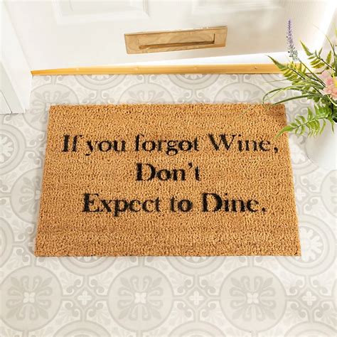 If You Forgot Wine Dont Expect To Dine Doormat Diy At Bandq