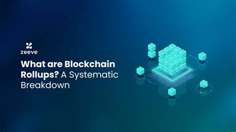 What Are Blockchain Rollups A Systematic Breakdown