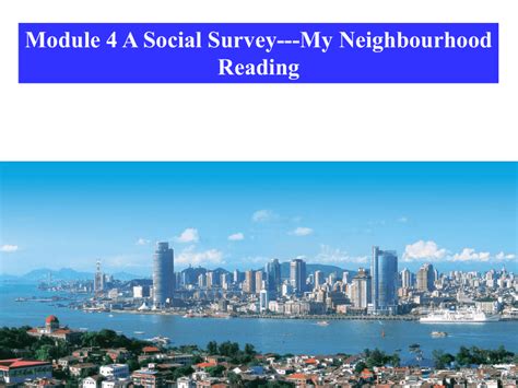外研版 必修1Module 4 A Social SurveyMy Neighbourhood Reading and vocabulary