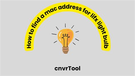How To Find A Mac Address For Lifx Light Bulb
