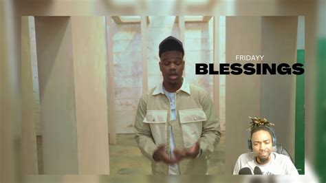 Fridayy Blessing Remix Reaction Youtube