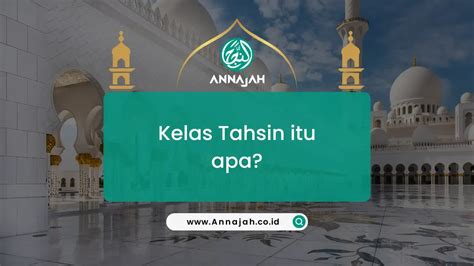 Yuk Perbaiki Bacaan Al Quran Bareng Kelas Tahsin Annajah