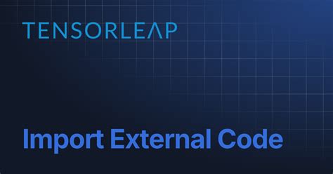 Import External Code Tensorleap Docs
