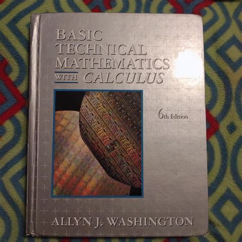 Basic Technical Mathematics With Calculus By Allyn J Washington