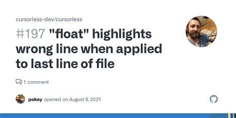 Float Highlights Wrong Line When Applied To Last Line Of File · Issue 197 · Cursorless Dev
