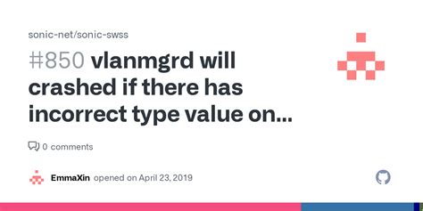 vlanmgrd will crashed if there has incorrect type value on cfg db json · issue 850 · sonic net