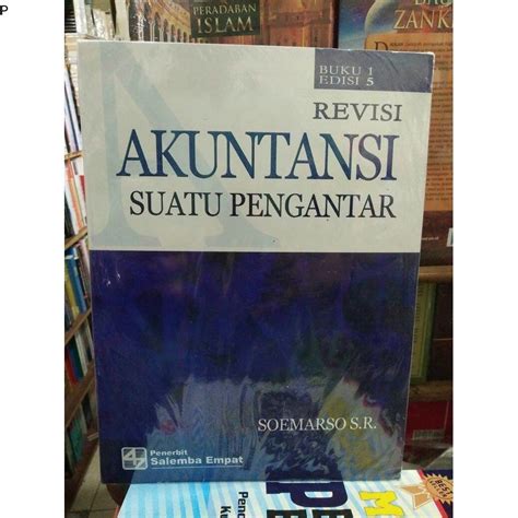 Jual AKUNTANSI SUATU PENGANTAR Buku 1 Edisi 5 By Soemarso Shopee