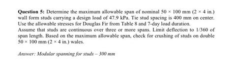Solved Question 5 Determine The Maximum Allowable Span Of