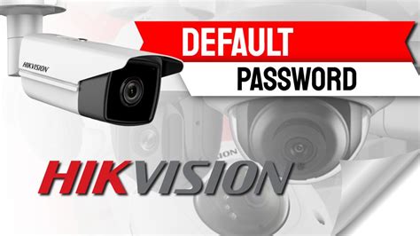 Hikvision Default Password And How To Reset It Youtube