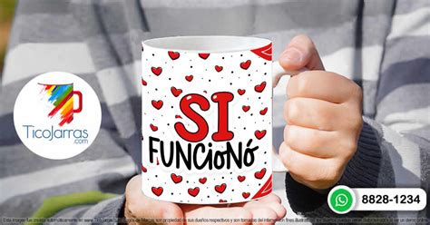 El amarre Si funcionó Tazas personalizadas en Costa Rica