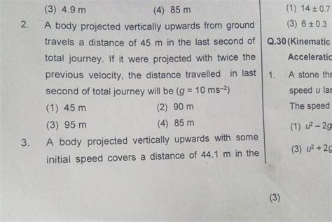 A Body Projected Vertically Upwards With Some Initial Speed Covers A Dist