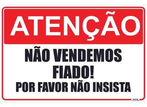 Placa De Sinalização Atenção Não Vendemos Fiado MercadoLivre