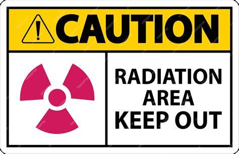 Premium Vector Caution Radiation Area Keep Out Sign On White Background