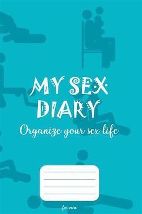 My Sex Diary Organize Your Sex Life For Men Till Hunter