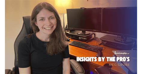 🎬 From Ianimate To Ilm Meg Grubes Animation Journey To The Big Screen