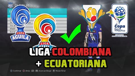 PES 2018 OPTION FILE DE LIGA COLOMBIANA Y ECUATORIANA A FULL YouTube