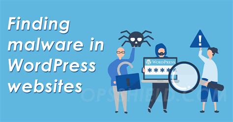 Tips To Find Malware In Wordpress Websites Opsshield Blog