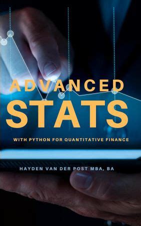 Advanced Stats With Python For Quantitative Finance Python Libraries For Finance SoftArchive