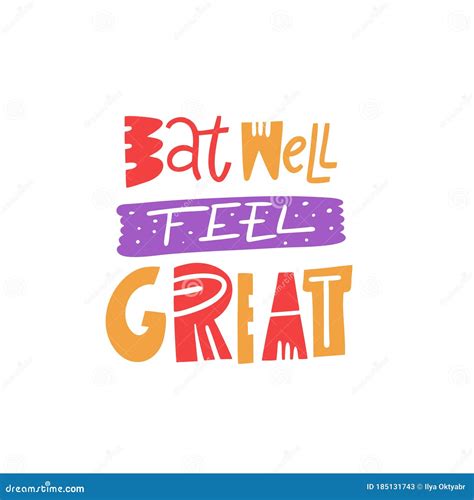 Eat Well Feel Great Lettering Phrase Hand Written Calligraphy