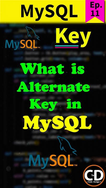 what is an alternate key mysql short series ep 11 mysql datascience