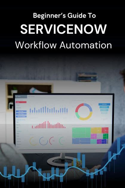 Beginners Guide To Servicenow Workflow Automation By Business Success Shop Ebook Barnes