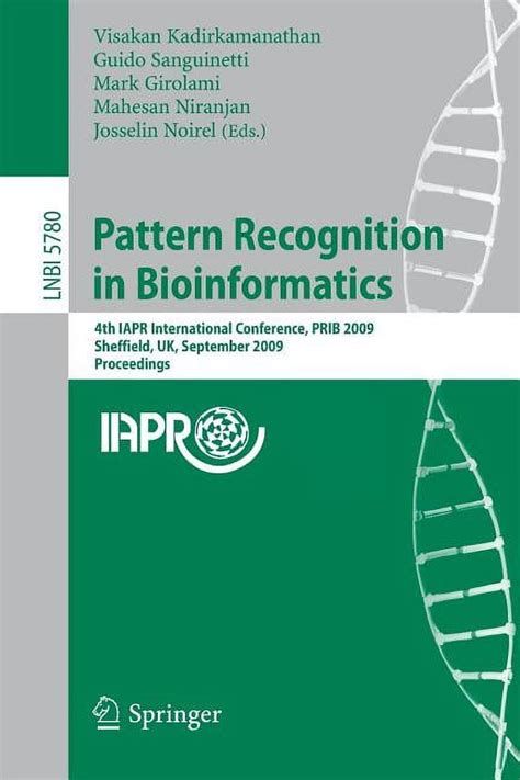 Pattern Recognition In Bioinformatics 4th Iapr International Conference Prib 2009 Sheffield